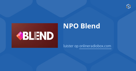 NPO Blend - Playlist | Online Radio Box