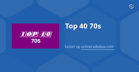 Top 40 70s luisteren online | Online Radio Box