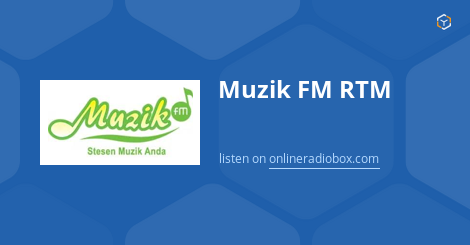 Muzik FM RTM online - Kuala Lumpur, Malaysia | Online Radio Box