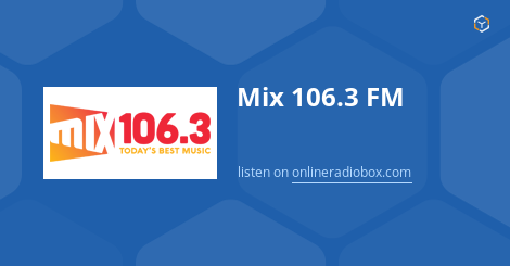 Mix 106.3 FM playlist