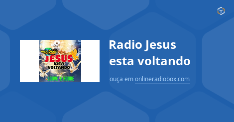 Radio Jesus esta voltando ao Vivo - Itaquaquecetuba, Brasil | Online Radio Box