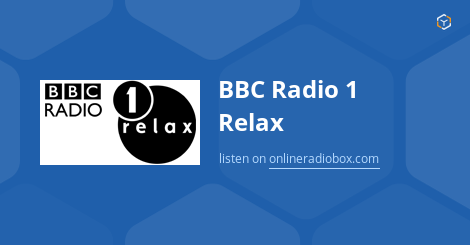 BBC Radio 1 Relax live London United Kingdom Online Radio Box