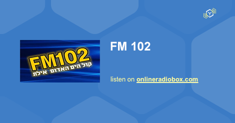 FM 102 Listen Live - Eilat, Israel | Online Radio Box