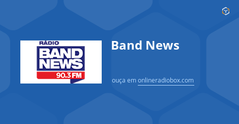 Band News ao Vivo - 90.3 MHz FM, Rio de Janeiro, Brasil | Online Radio Box