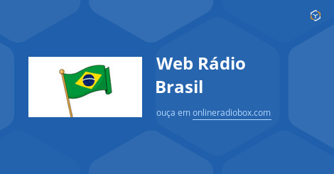 Web Rádio Brasil ao Vivo - Eunápolis, Brasil | Online Radio Box