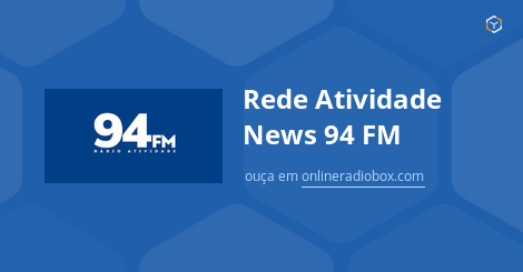 Rede Atividade News 94 FM ao Vivo - 94.9 MHz FM, Itabuna, Brasil | Online Radio Box
