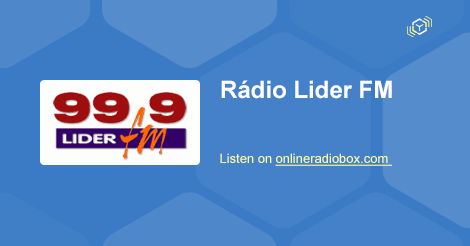 Rádio Lider FM ao Vivo - 99.9 MHz FM, Belo Horizonte, Brasil | Online Radio Box