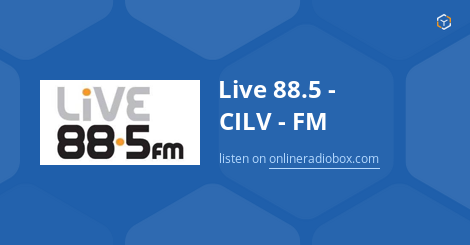 Live 88.5 - CILV - FM Listen Live - 88.5 MHz FM, Ottawa, Canada | Online Radio Box