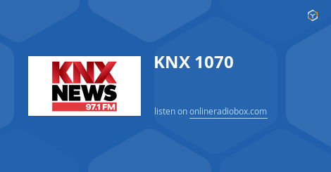 KNX 1070 NEWSRADIO Listen Live 1070 AM Los Angeles Online Radio Box