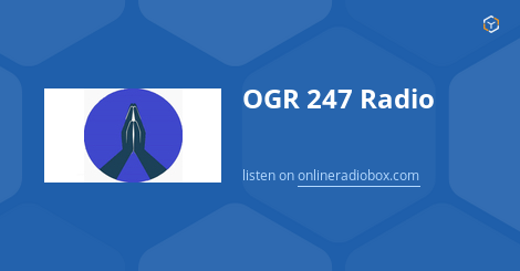 OGR 247 Radio live - London, United Kingdom | Online Radio Box