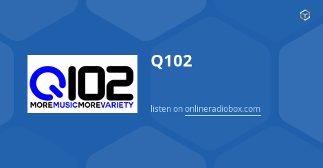Q102 live stream store