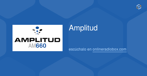 Amplitud en Vivo - 660 kHz AM, San Justo, Argentina | Online Radio Box